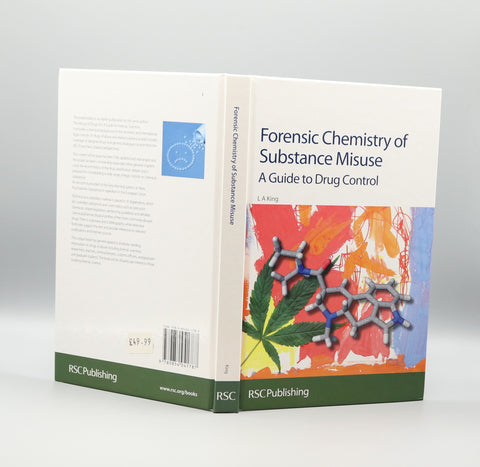 Forensic Chemistry of Substance Misuse: A Guide to Drug Control (2009 ...